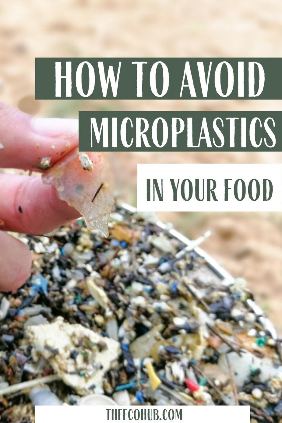 Do You Know How To Avoid Microplastics In Food? - The Eco Hub